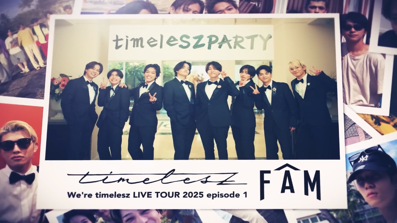 timelesz 『We’re timelesz LIVE TOUR 2025 episode 1 〜FAM〜』 – Rizegroan